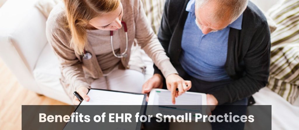 EHR Best Practices for Small Practices in Healthcare EHR Best Practices for Small Practices in Healthcare