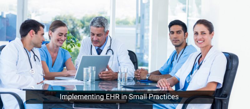 EHR Best Practices for Small Practices in Healthcare